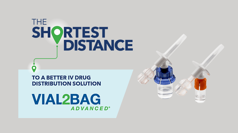 Vial2Bag Advanced® Needle-Free Admixture Devices